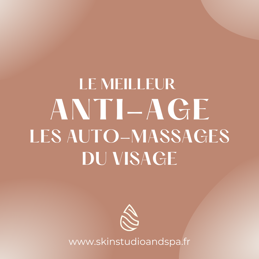 Les Auto Massages Du Visage Le Meilleur Anti âge
